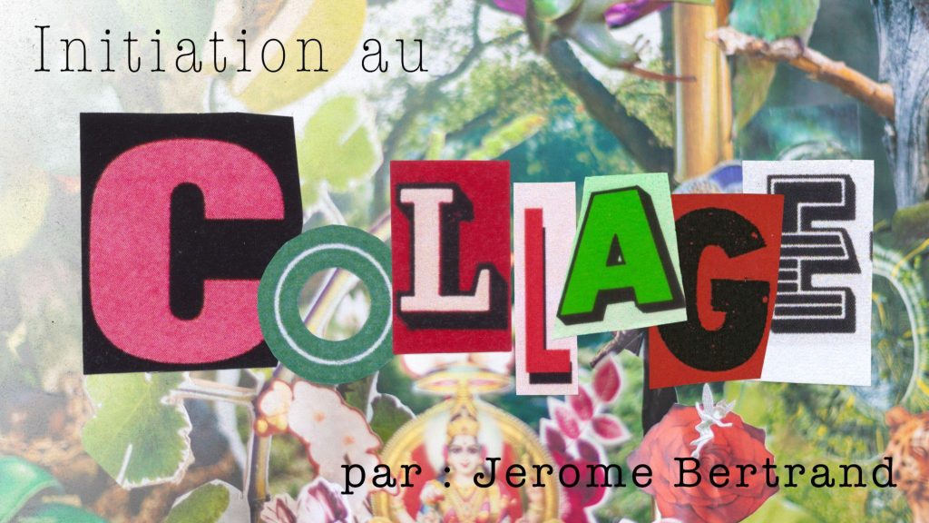 Initiation au collage – Automne 2025 – Arts Visuels Gatineau